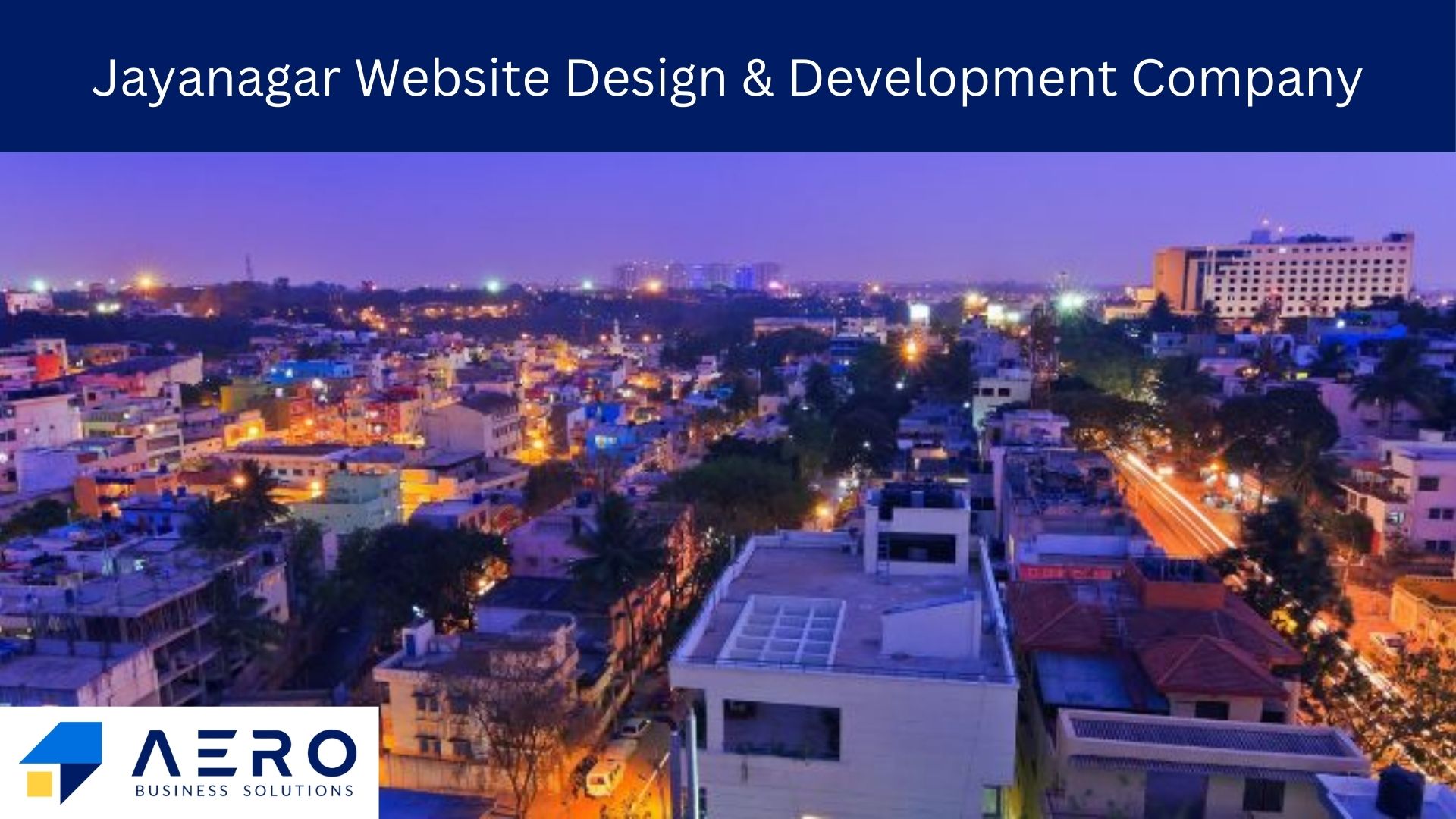 Website Design And Development Company In Jayanagar Bangalore | Aero ...