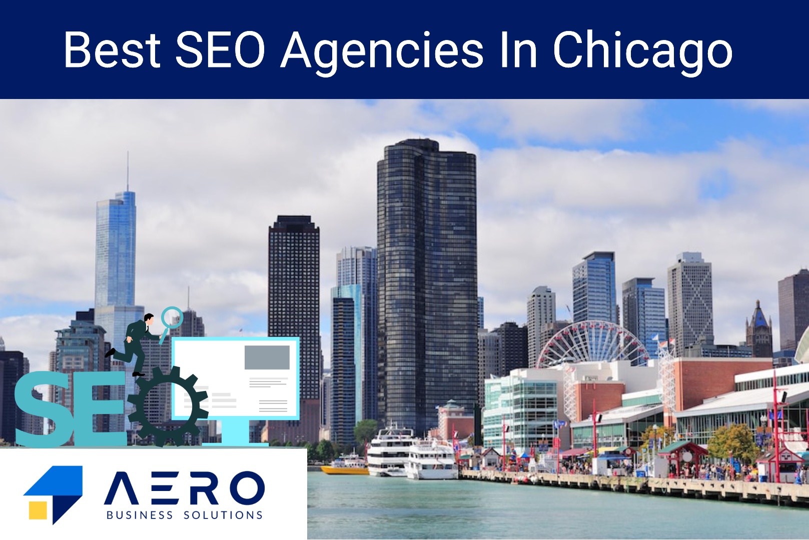 Top 10 SEO Companies In Chicago [2025] | Aero Business Solutions