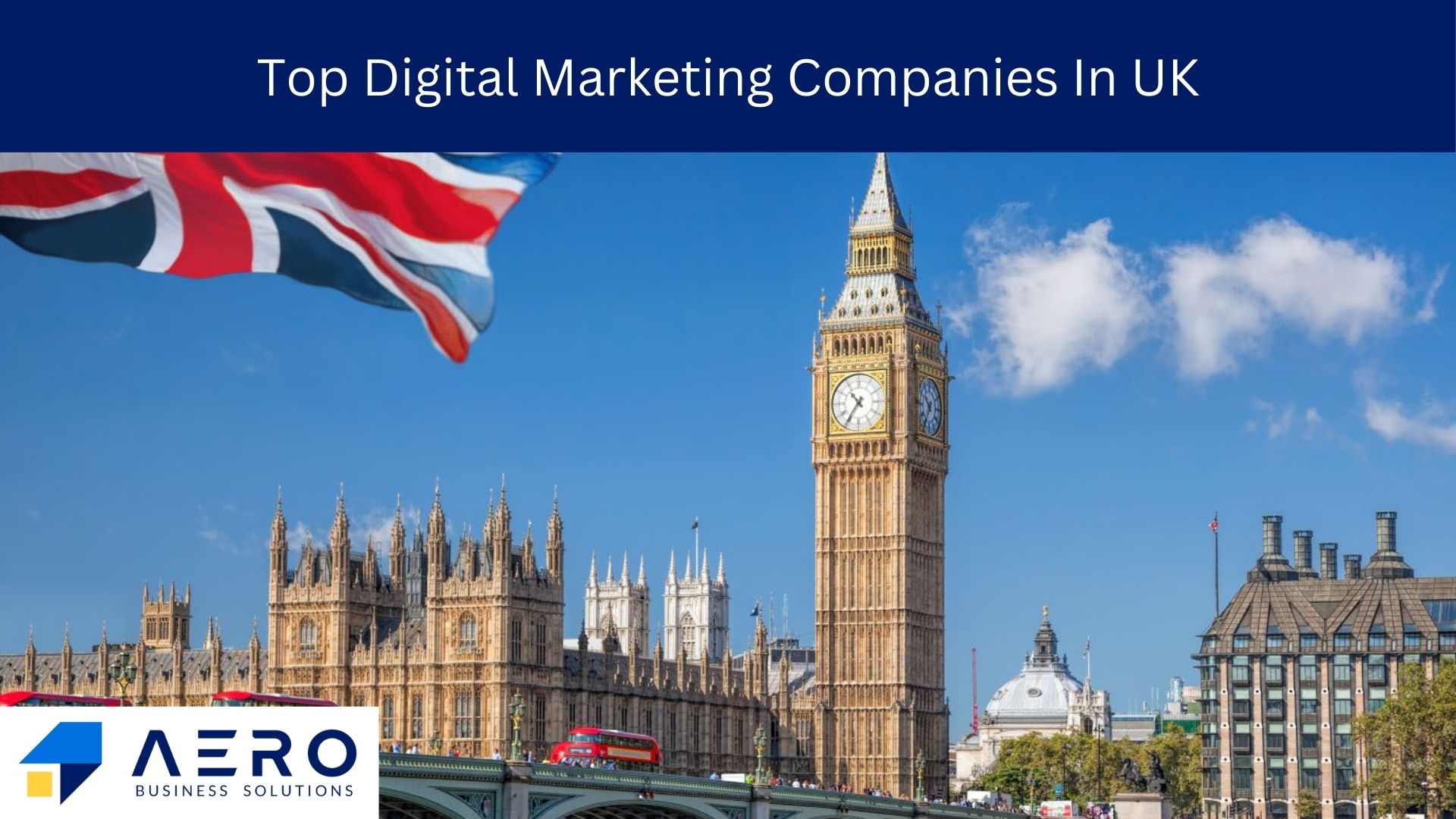 Top 10 Digital Marketing Companies In UK [2026] | Aero Business Solutions