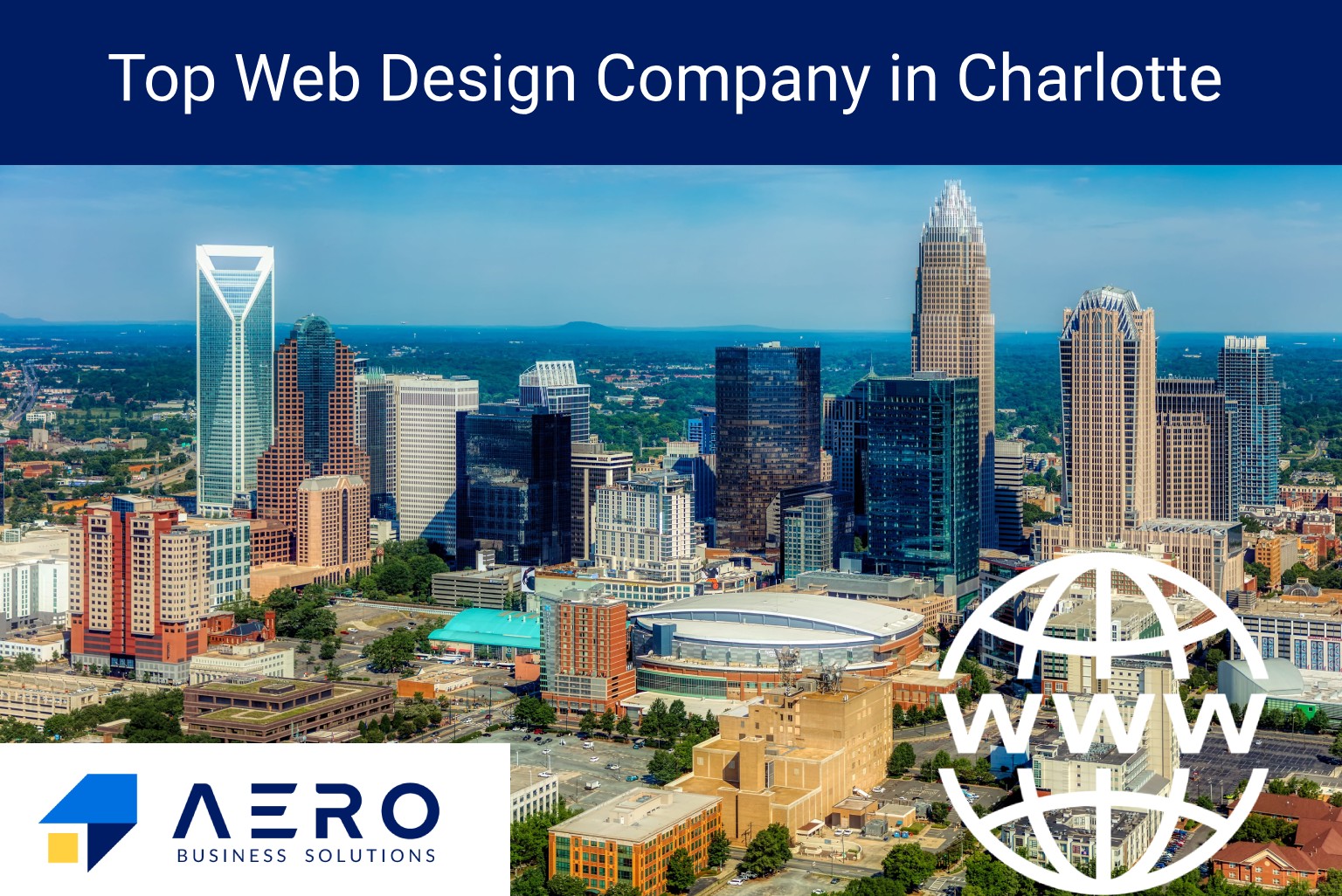 Top 10 Website Design Companies In Charlotte [2025] | Aero Business Solutions